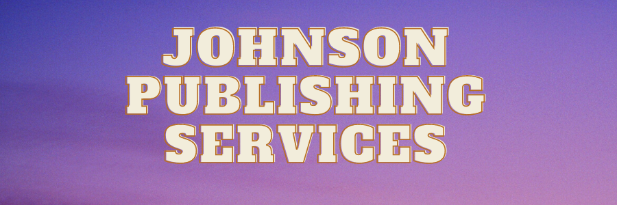 Our Products - johnsonpublishingservices.com